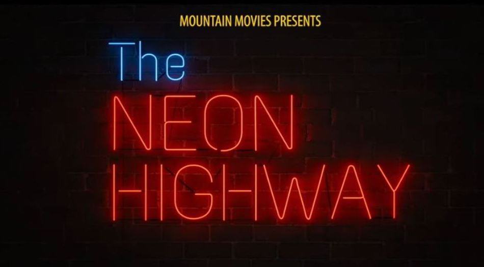 The Neon Highway Movie Review – tmc.io 🍿 watch movies with friends